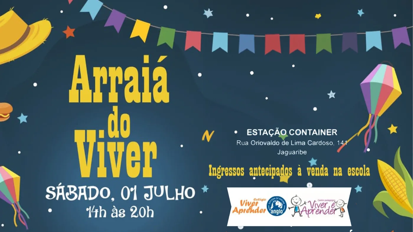 Arraiá do Viver – Colégio Viver e Aprender | Portal NetCampos