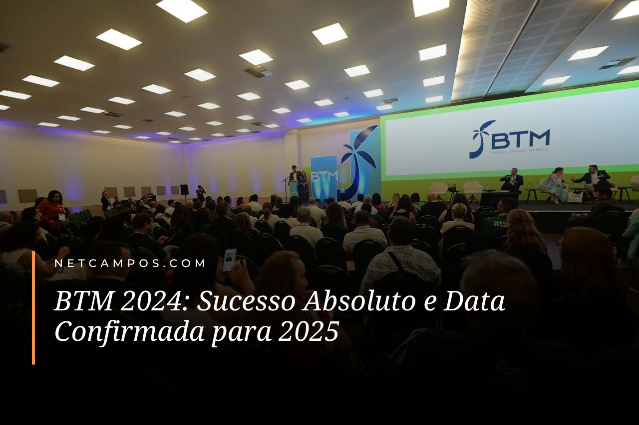 BTM 2024: Sucesso Absoluto e Data Confirmada para 2025 | Portal NetCampos